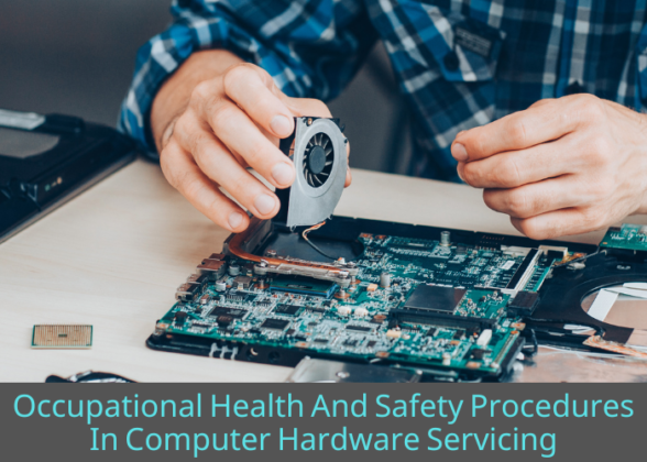 Occupational Health And Safety Procedures In Computer Hardware Servicing - New Hope Psychology