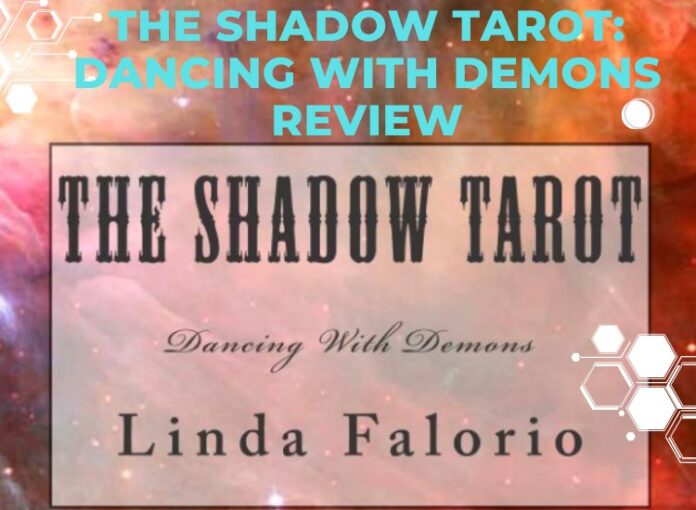 The Shadow Tarot: Dancing With Demons Review - New Hope Psychology